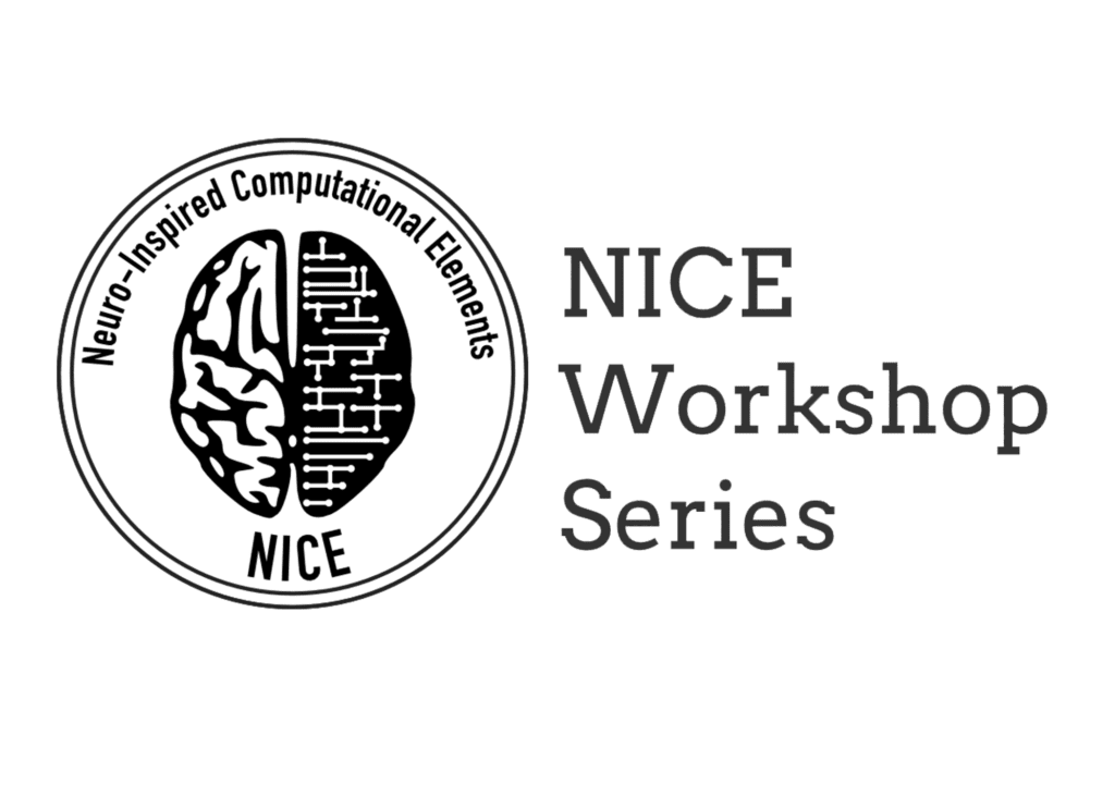 Neuro-Inspired Computational Elements (NICE) Workshop 2021 Neuro-Inspired Computational Elements (NICE) Workshop 2021